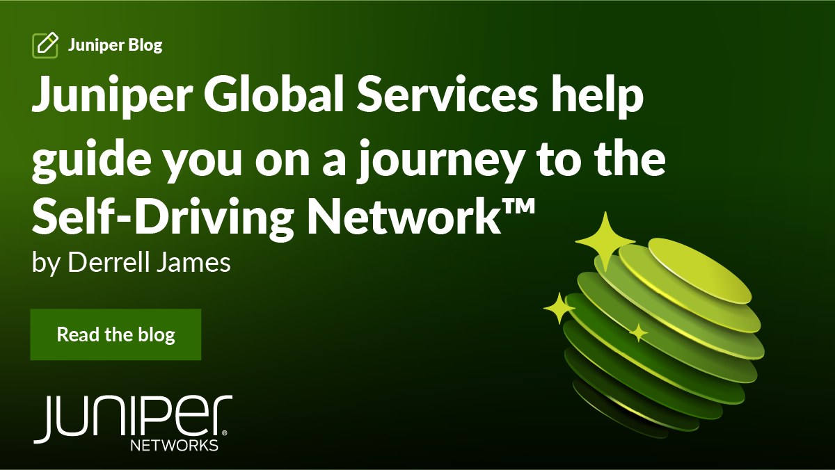 Juniper Global Services help guide you on a journey to the Self-Driving Network™ | HPE Juniper ...